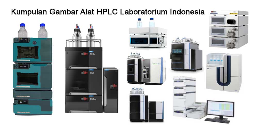HPLC - Pengertian, Kegunaan, Bagian, Jenis, Baca Kromatogram